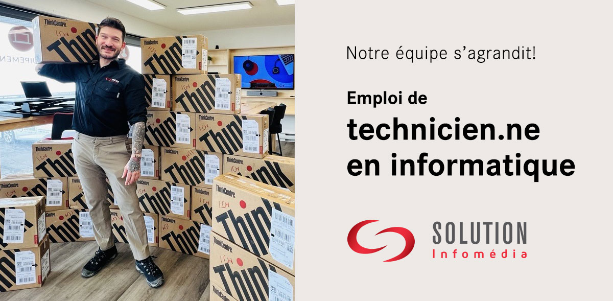 Emploi de technicien.ne informatique - Solution Infomédia